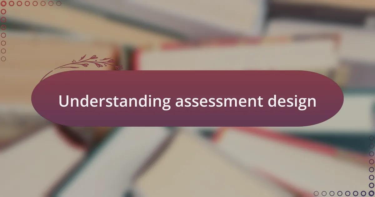 My approach to designing assessments / elwa.org.uk
